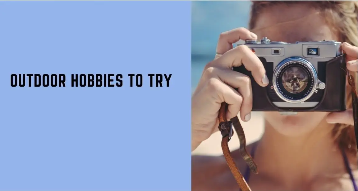 11 Outdoor Hobbies to Try That Will Bring You Joy