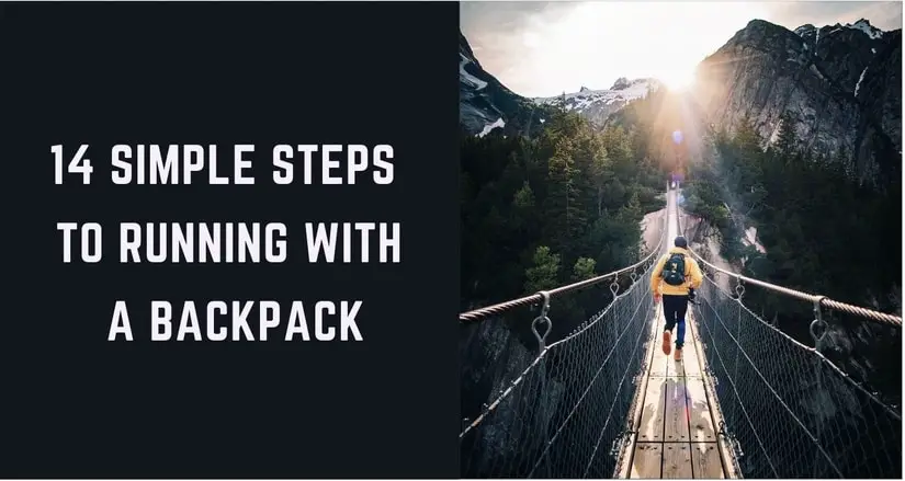 How to Run With a Backpack: 14 Simple Steps to Running Without Killing ...