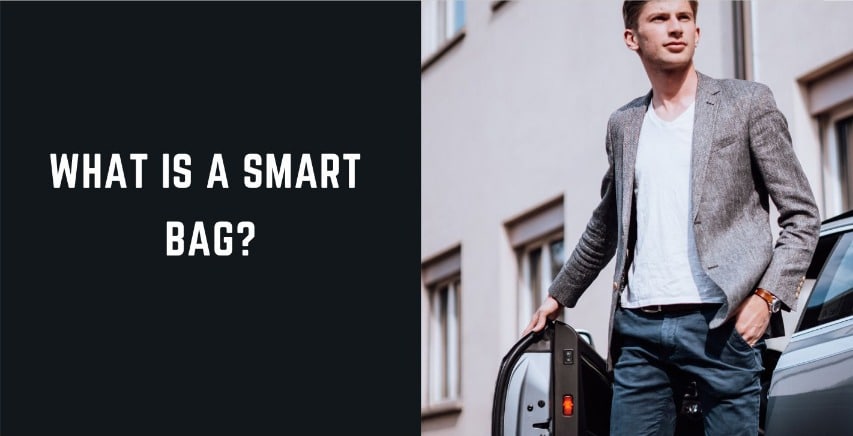 What is a Smart Bag and How Can It Benefit You?